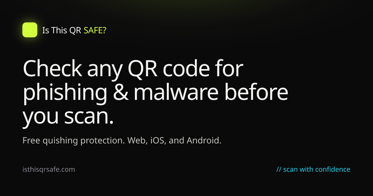 Is This QR Safe? — Check QR Codes for Phishing & Malware